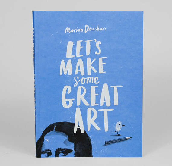 Marion Deuchars Lets Make Some Great Art At 