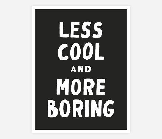 Will Bryant - Less Cool and More Boring at buyolympia.com