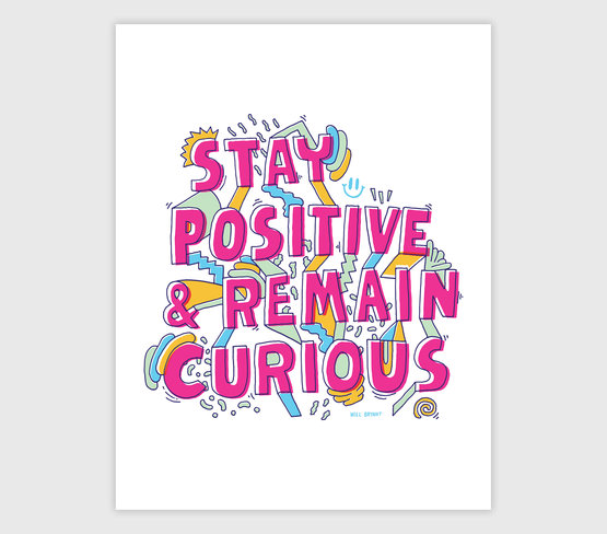 Will Bryant - Stay Positive Remain Curious at buyolympia.com