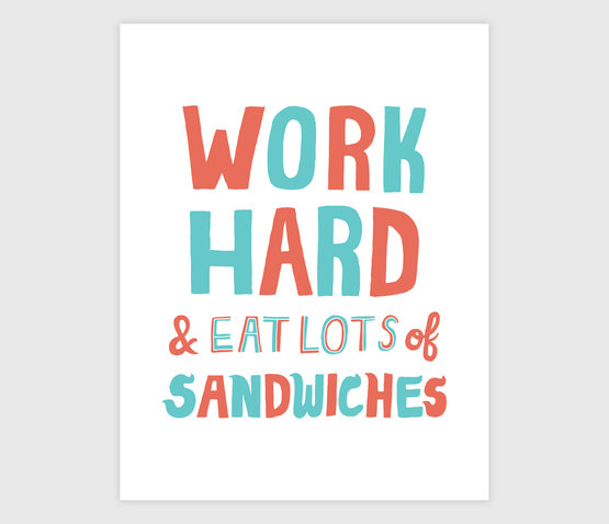 Will Bryant - Work Hard and Eat a Lot of Sandwiches at buyolympia.com